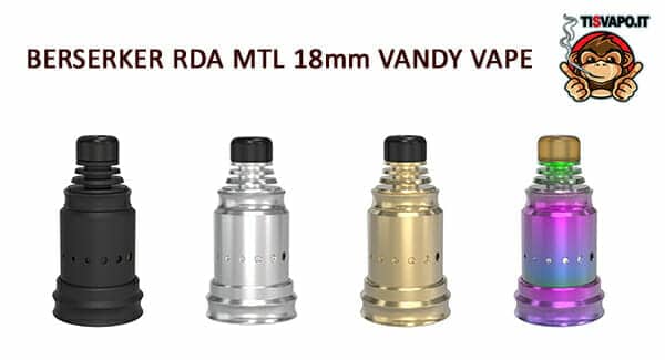 Berserker RDA MTL 18mm by Vandy Vape - TiSvapo.it